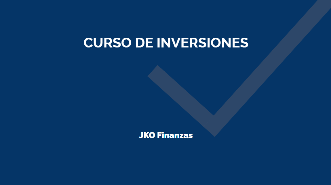 Curso de Inversiones: El Método ICRI para Invertir Bien - JKO Finanzas